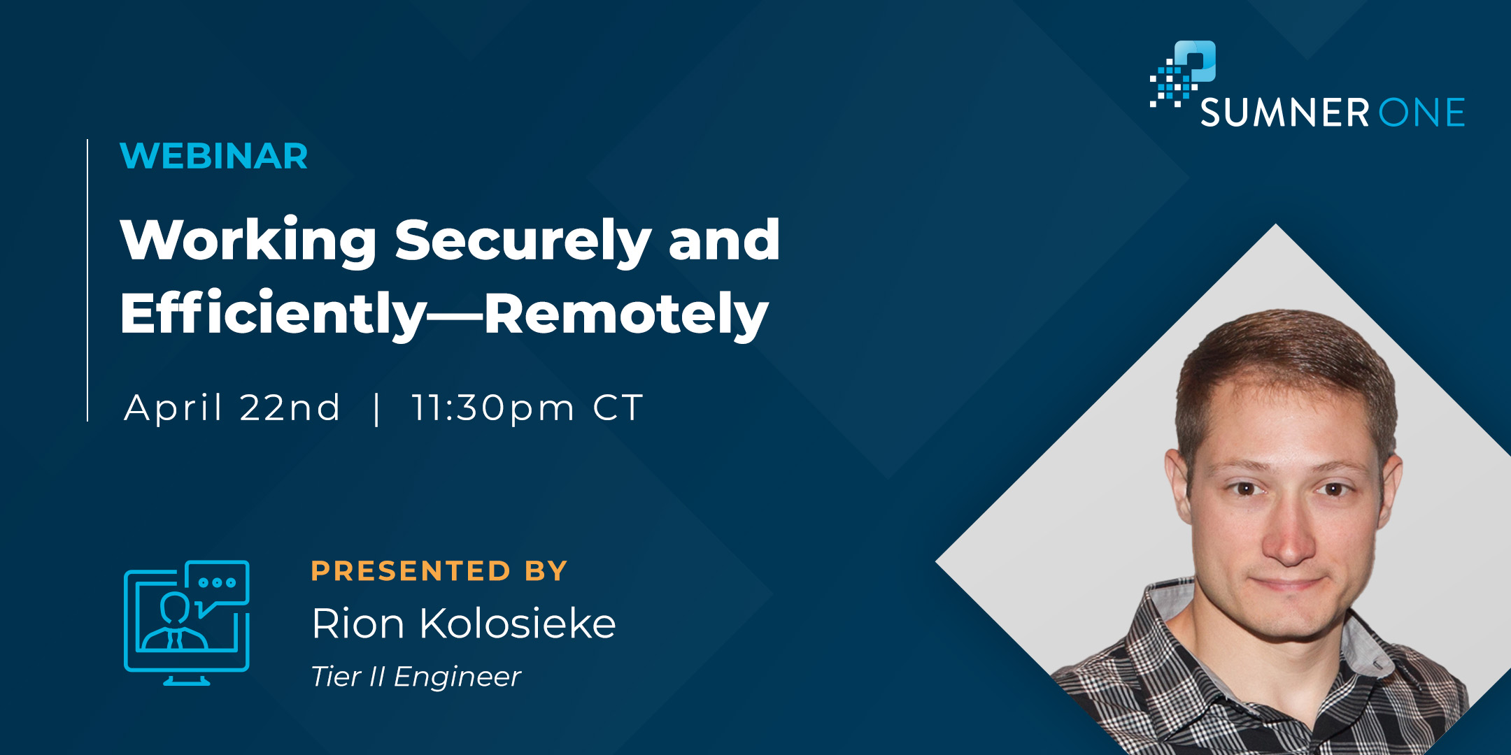 [WEBINAR] Working Securely and Efficiently - Remotely - SumnerOne